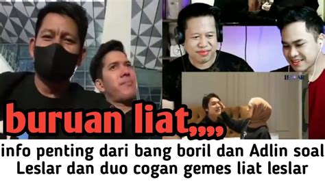 Buruan Liat Info Penting Dari Bang Boril Dan Adlin Soal Leslar Dan