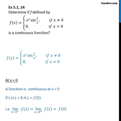 ex 5 1 24 determine if f x {x2 sin 1 x 0 is continuous