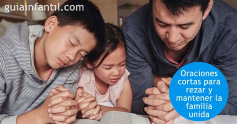 6 oraciones cortas de niños para rezar y mantener la familia unida