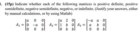 solved isp indicate whether each of the following matrices is positive definite positive