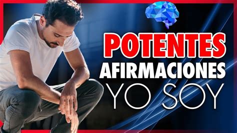 Afirmaciones Positivas Yo Soy Poderosas Afirmaciones Y Decretos De