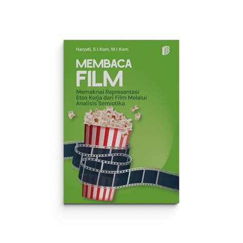 Jual Buku Psikologi Membaca Film Memaknai Representasi Etos Kerja