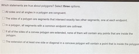 Solved Which Statements Are True About Polygons Select Three Options