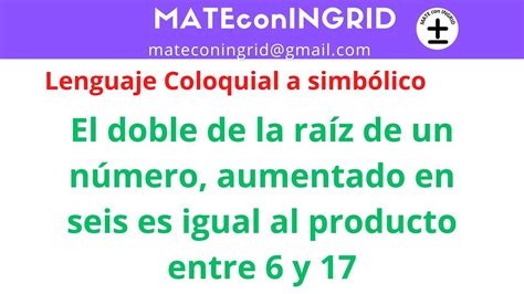 Lenguaje Coloquial a simbólico 4 Planteo ecuación y resolución