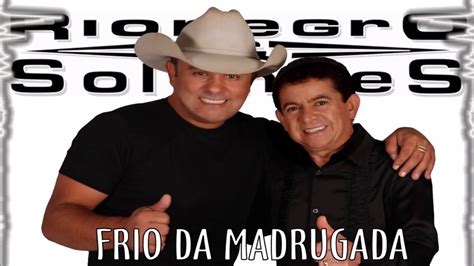 Frio Da Madrugada Rionegro E Solimoes YouTube