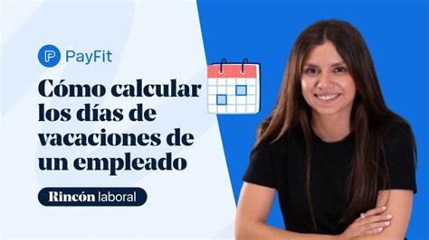 Cuántos días de vacaciones me corresponden según la ley Actualizado