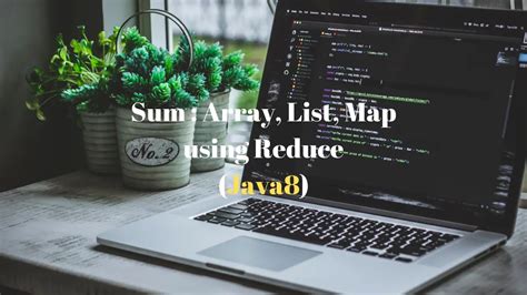 sum in java 8 array list and map using reduce method techndeck