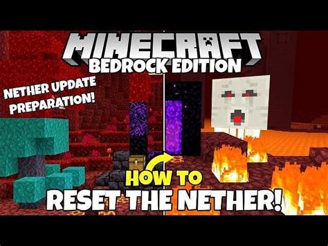 How To Reset The Nether In Minecraft Java And Bedrock Editions