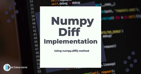 numpy diff implementation using numpy diff method