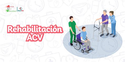 Rehabilitación ACV esto es lo que necesitan los sobrevivientes