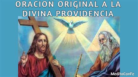 ORACION ORIGINAL A LA DIVINA PROVIDENCIA YouTube