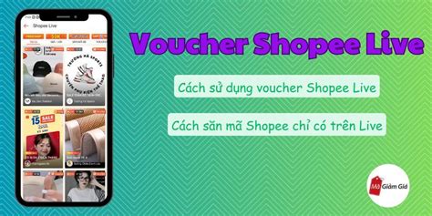 Cách sử dụng voucher Shopee Live cách săn mã Shopee Chỉ có trên Live