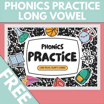 Phonics Practice Long Vowel Silent E Words By The Ebenezer Teacher Shop