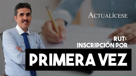 RUT inscripción por primera vez YouTube