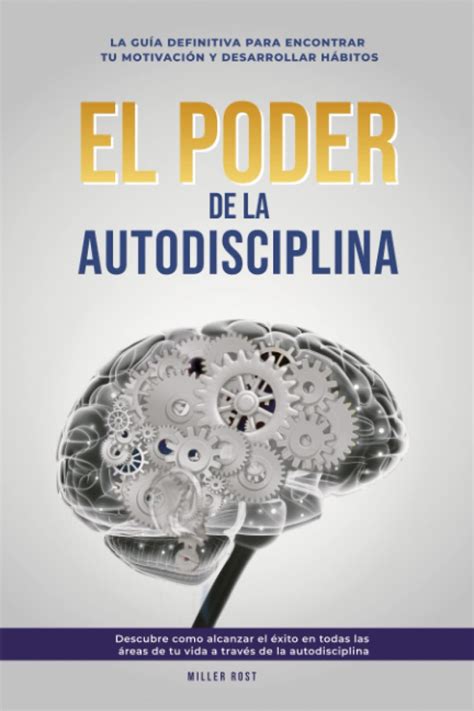 Buy El Poder de la Autodisciplina La Guía Definitiva para Encontrar tu