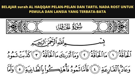 Belajar Mengaji Alquran Surah Al Haqqah Haqqoh Irama Rost Merdu Pelan