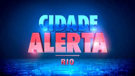 Vinheta De Abertura Completa Do Cidade Alerta Rj Youtube