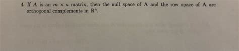 solved 4 if a is an mxn matrix then the null space of a