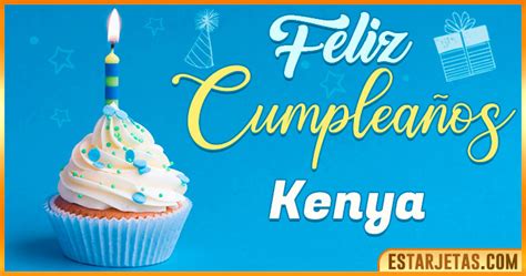 Feliz Cumpleaños Kenya Imágenes Tarjetas y Mensajes