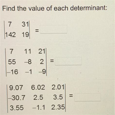 find the value of each determinant