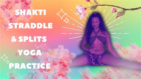 Shakti Straddle Splits Yoga Practice The Peach Party On Patreon