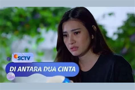 JAM Tayang Di Antara Dua Cinta Tayang Jam Berapa Di SCTV Hari Ini Jumat