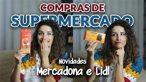 COMPRAS DE SUPERMERCADO DO MÊS NO MERCADONA E LIDL provei novo