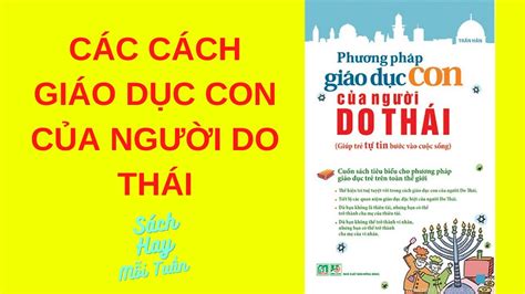 Sách Hay Các Cách Giáo Dục Con Của Người Do Thái Sách Tóm Tắt Bí
