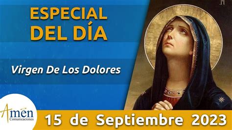 Santo de Hoy 15 de Septiembre l Virgen De Los Dolores l Amén