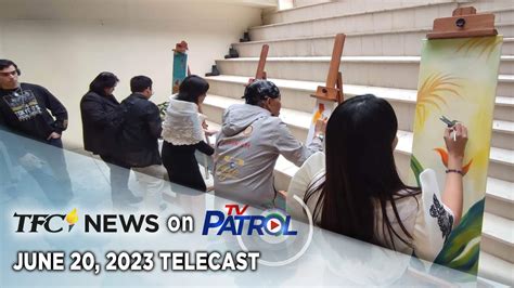 Tfc News On Tv Patrol June Youtube