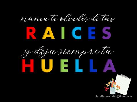 DEJA SIEMPRE TU HUELLA Huellas Frases