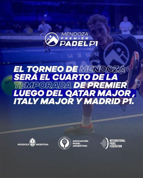 El Mendoza Premier Pádel tendrá a una leyenda como director Prensa