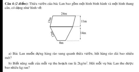 Câu 4 2 điểm Thửa vườn của bác Lan bao gồm một hình bình hành và một