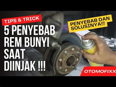 Rem Bunyi Saat Diinjak Penyebab Dan Solusinya YouTube