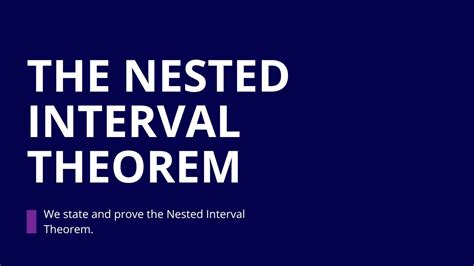 advanced calculus i part 11 the nested interval theorem youtube