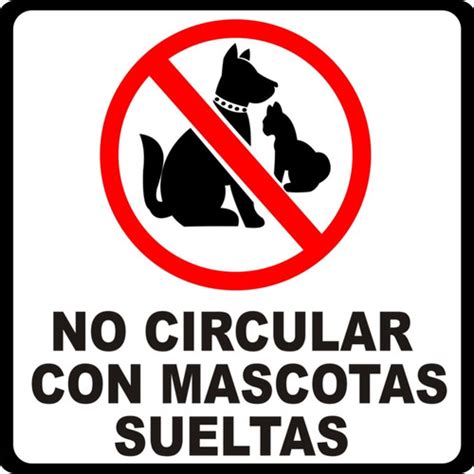 Cartel Prohibido Perros Sueltos Recoja Los Excrementos De Su Mascota De
