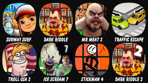 Subway Surf Dark Riddle Mr Meat 2 Traffic Escape Troll Quest USA