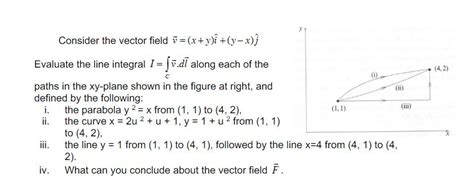 [solved] consider the vector field v x y yx } solutioninn