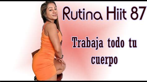 Trabaja Todo Tu Cuerpo Con Esta Rutina Rutina Hiit 87 YouTube