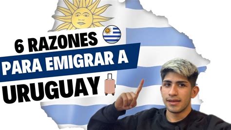 6 RAZONES Para EMIGRAR A Uruguay Uruguay Emigrar YouTube
