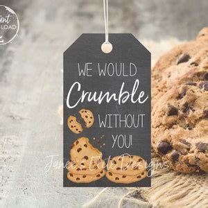 Teacher Appreciation Tags Cookie We Would Crumble Without Etsy