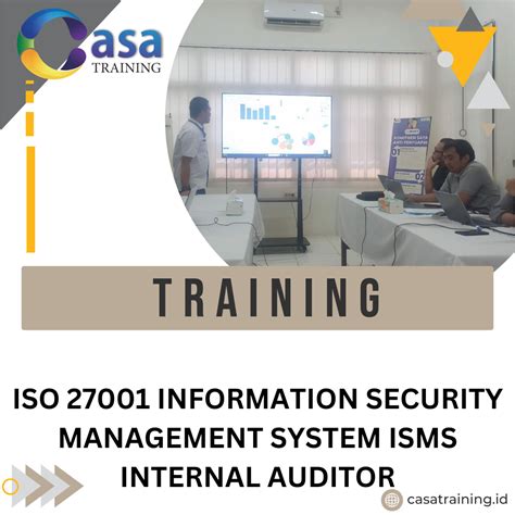 TRAINING ISO 27001 INFORMATION SECURITY MANAGEMENT SYSTEM ISMS INTERNAL