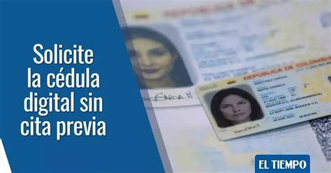Cédula digital en Colombia conozca cuánto cuesta cómo sacarla y sus