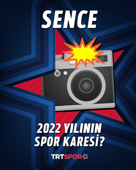 TRT Spor on Twitter RT trtsporyildiz Sizce 2022 yılının spor karesi