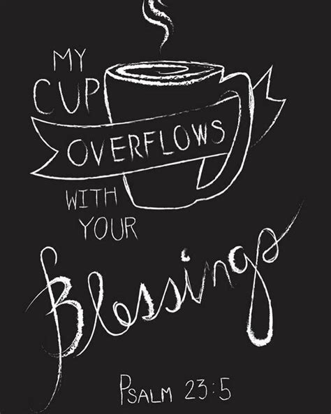 My Cup Overflows With Blessings What Are Some Blessings That Are
