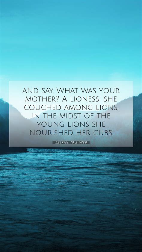 Ezekiel Web Mobile Phone Wallpaper And Say What Was Your Mother