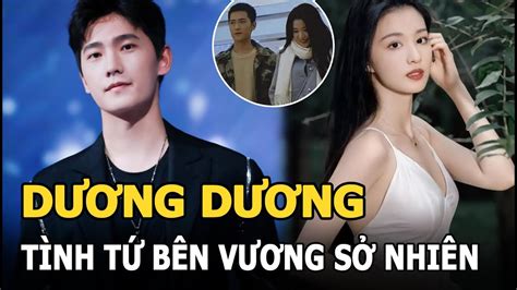 Dương Dương tình tứ bên Vương Sở Nhiên trong phim mới Triệu Lộ Tư bỗng