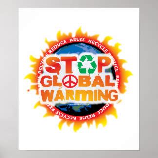 Stop Global Warming Posters Zazzle