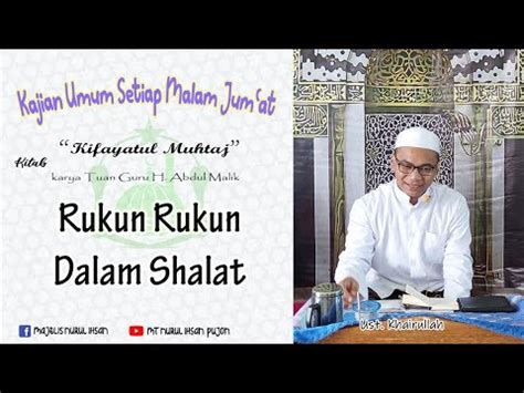 Kajian Umum Malam Jumat Rukun Rukun Di Dalam Sholat Kifayatul
