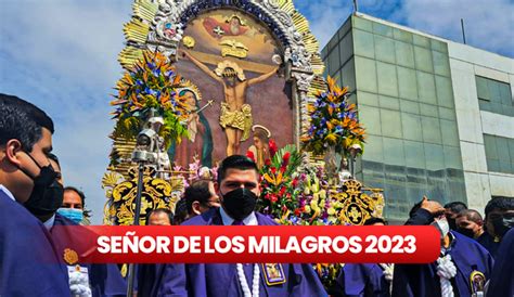 Primera SALIDA del Señor de los milagros 2023 en que fecha sale en